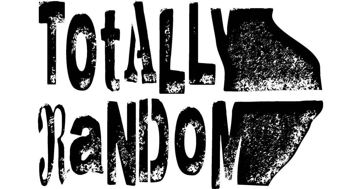 Totally Random